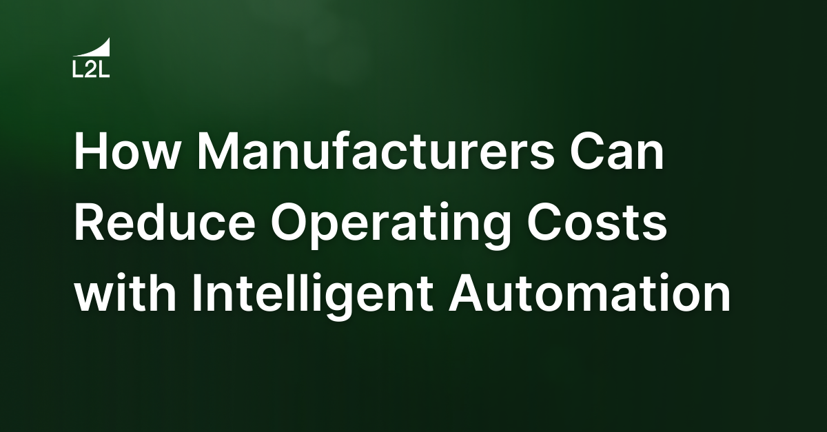 Using Intelligent Automation to Reduce Operational Costs
